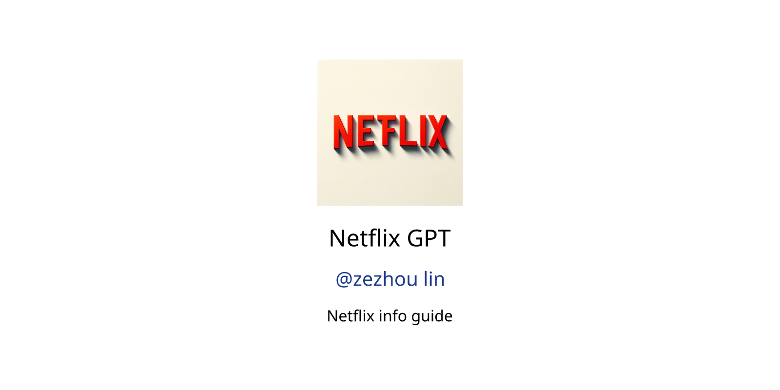 Netflix GPT GPTs features and functions, examples and prompts | GPT Store Netflix GPT GPTs features and functions, examples and prompts | GPT Store