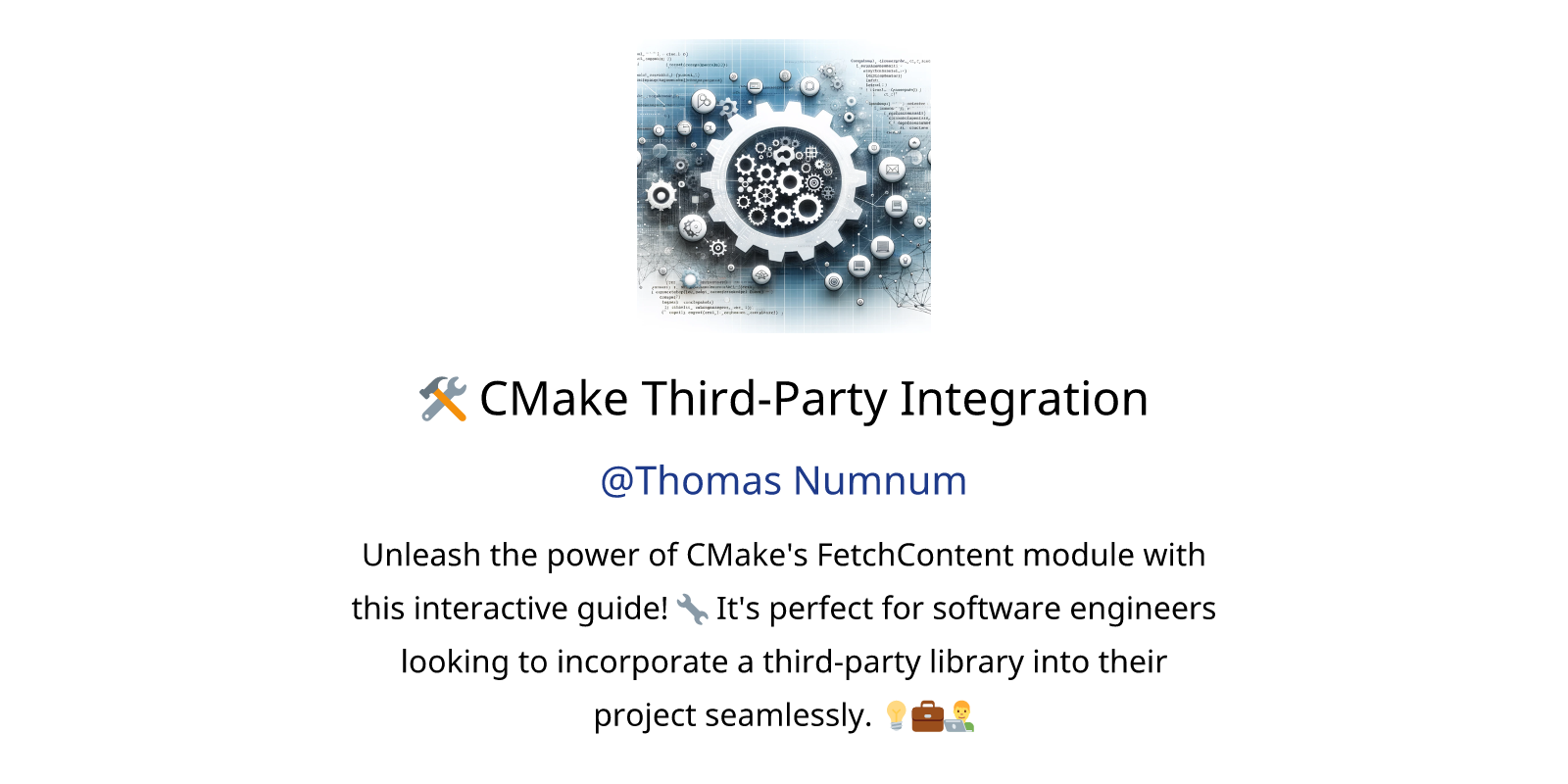 🛠️ CMake Third-Party Integration GPTs features and functions, examples ... 🛠️ CMake Third-Party Integration GPTs features and functions, examples ...