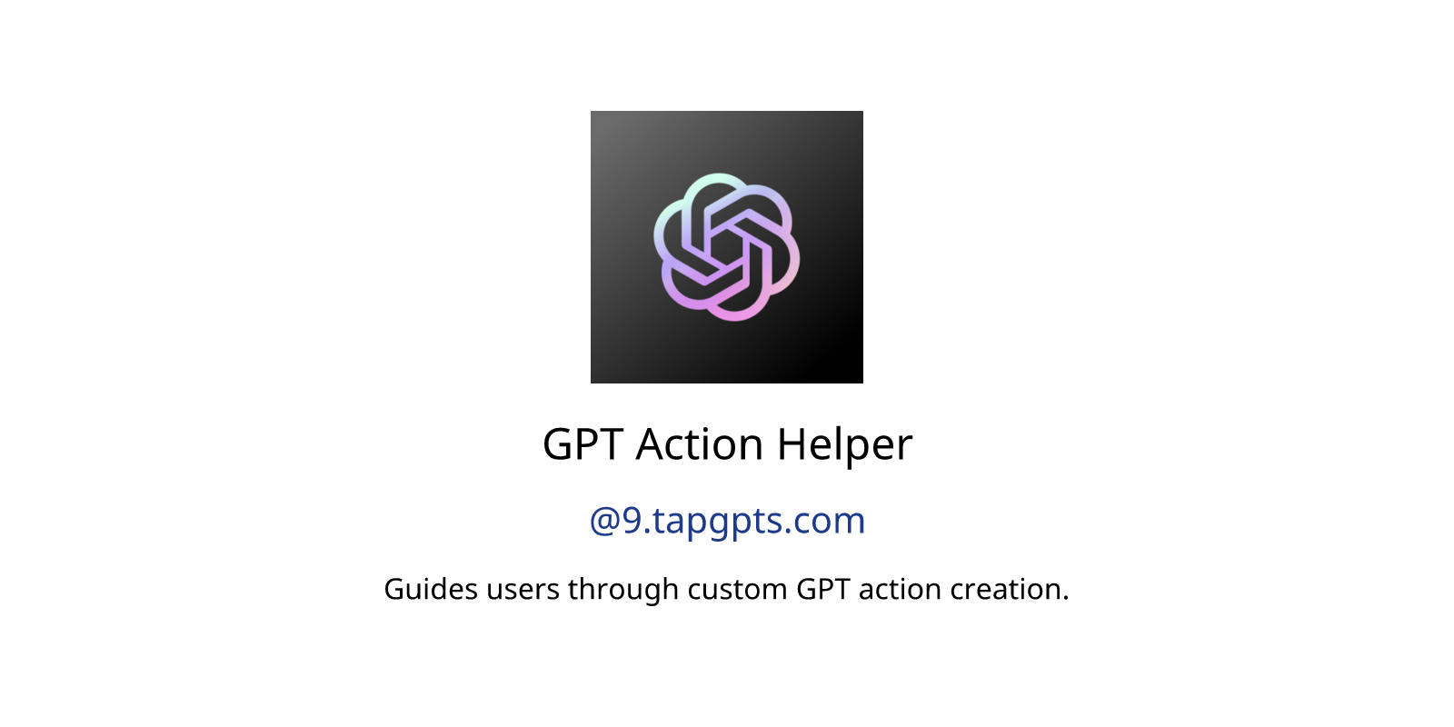 Gpt Action Helper Gpts Features And Functions Examples And Prompts Gpt Store