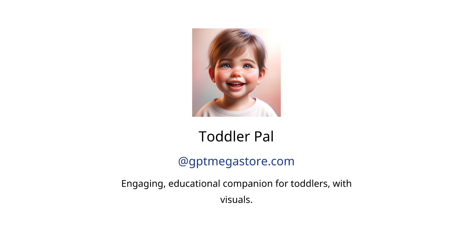 Toddler Pal GPTs features and functions, examples and prompts | GPT Store Toddler Pal GPTs features and functions, examples and prompts | GPT Store