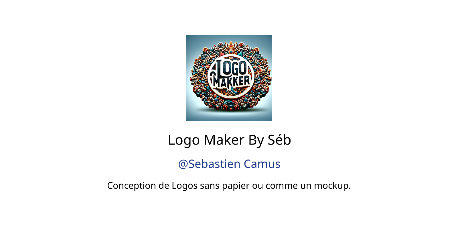 Logo Maker By Séb GPTs author, description, features and functions ... Logo Maker By Séb GPTs author, description, features and functions ...