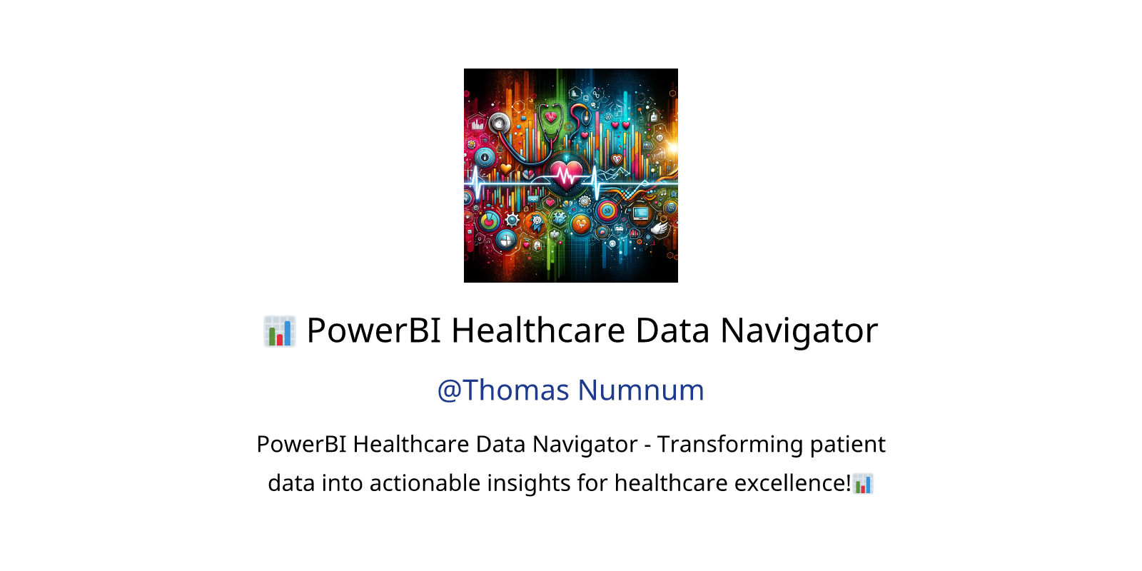 📊 PowerBI Healthcare Data Navigator GPTs author, description, features ... 📊 PowerBI Healthcare Data Navigator GPTs author, description, features ...