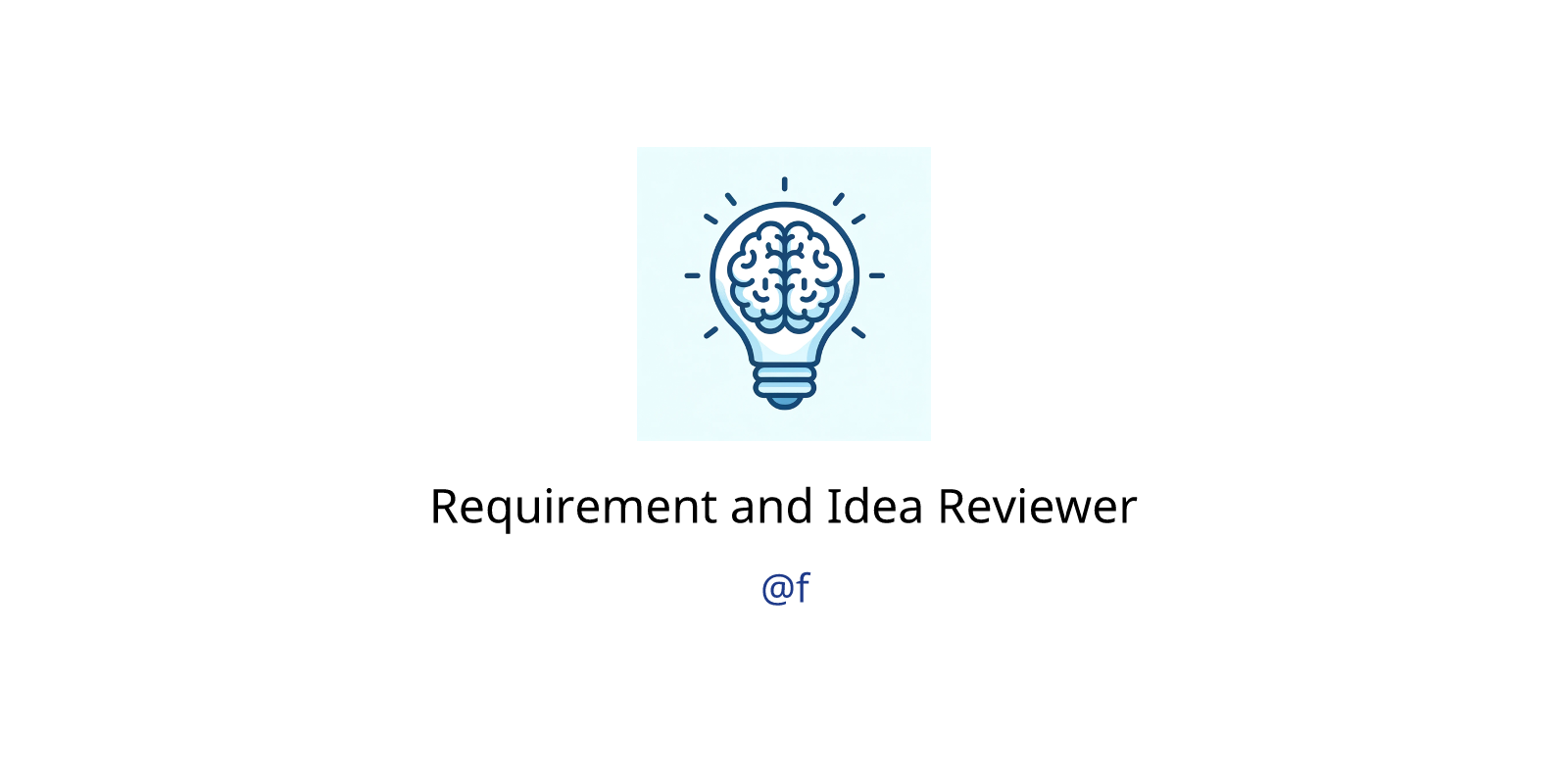 Requirement and Idea Reviewer GPTs features and functions, examples and ... Requirement and Idea Reviewer GPTs features and functions, examples and ...
